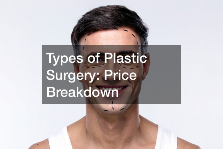 Types of Plastic Surgery Price Breakdown - Choose Meds Online