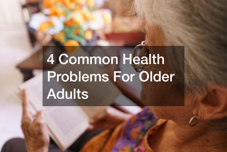 4 Common Health Problems For Older Adults - Choose Meds Online
